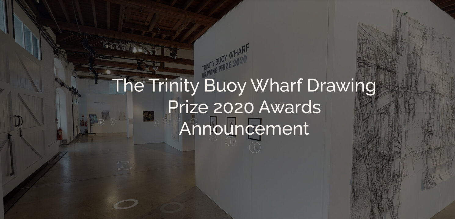 See The Trinity Buoy Wharf Drawing Prize 2020 Virtually What S On